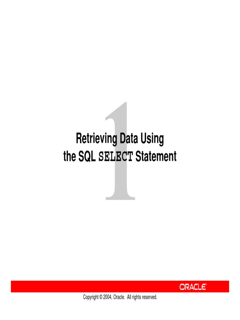 Les01 - Retrieving Data Using The SQL SELECT Statement | PDF | Sql ... Les01 - Retrieving Data Using The SQL SELECT Statement | PDF | Sql ...