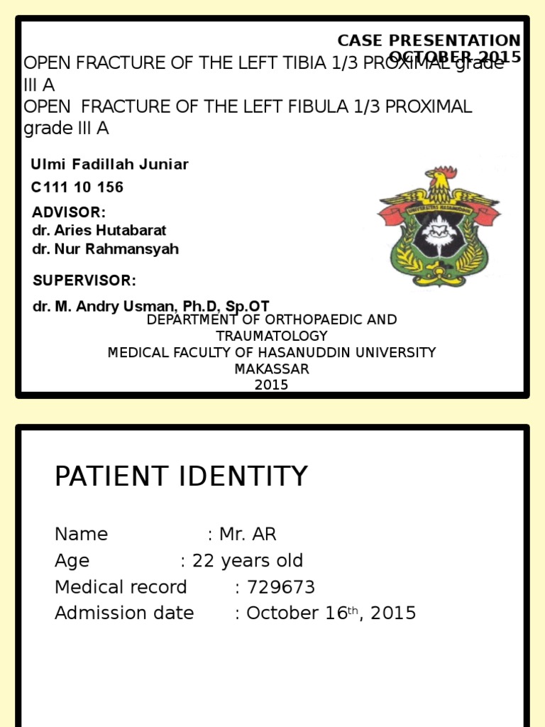Ulmi Fadillah - Case Report (Open Fracture Tibia Fibula) Revisi 2 | PDF ...
