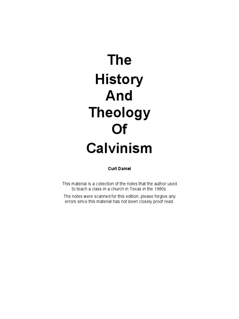 History and Theology of Calvinism | PDF | Calvinism | Arminianism