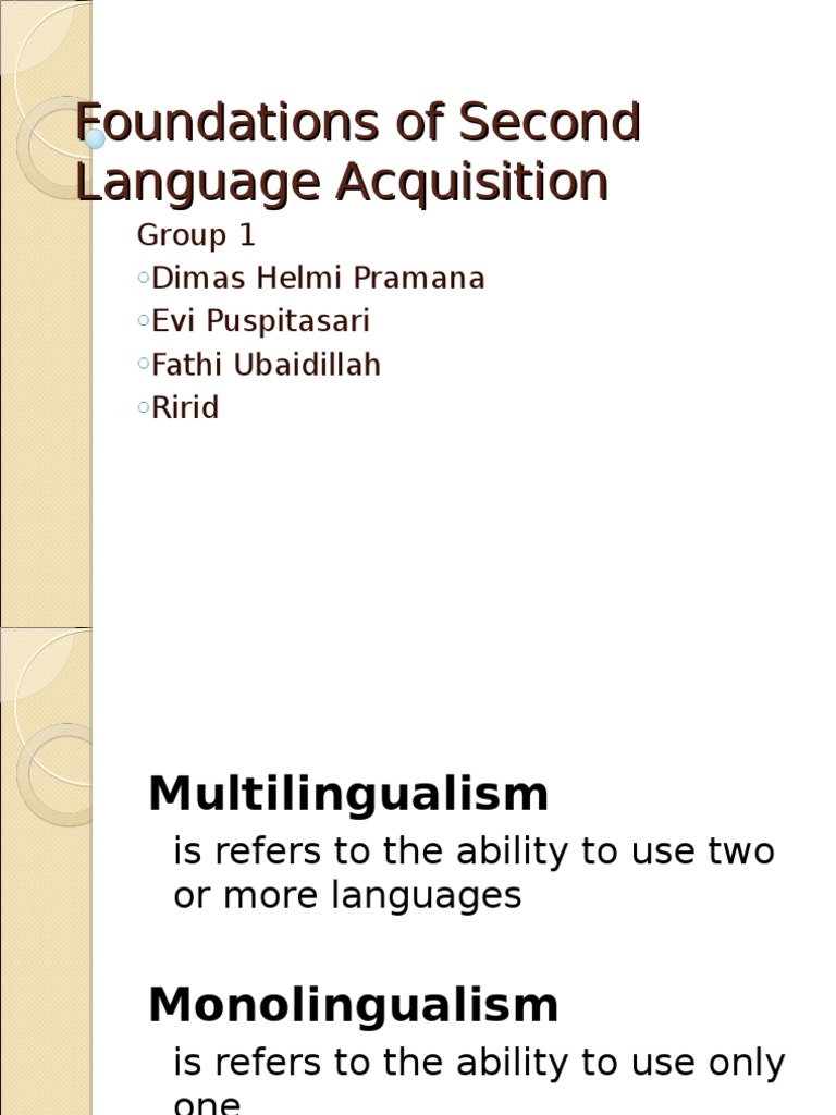 Presentation FLA Group 1 - Foundations of Second Language Acquisition - 2 | PDF ...