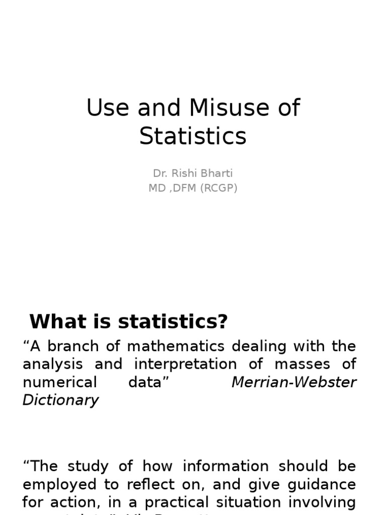 Use and Misuse of Statistics-Dr Rishi | PDF | Statistical Inference ...