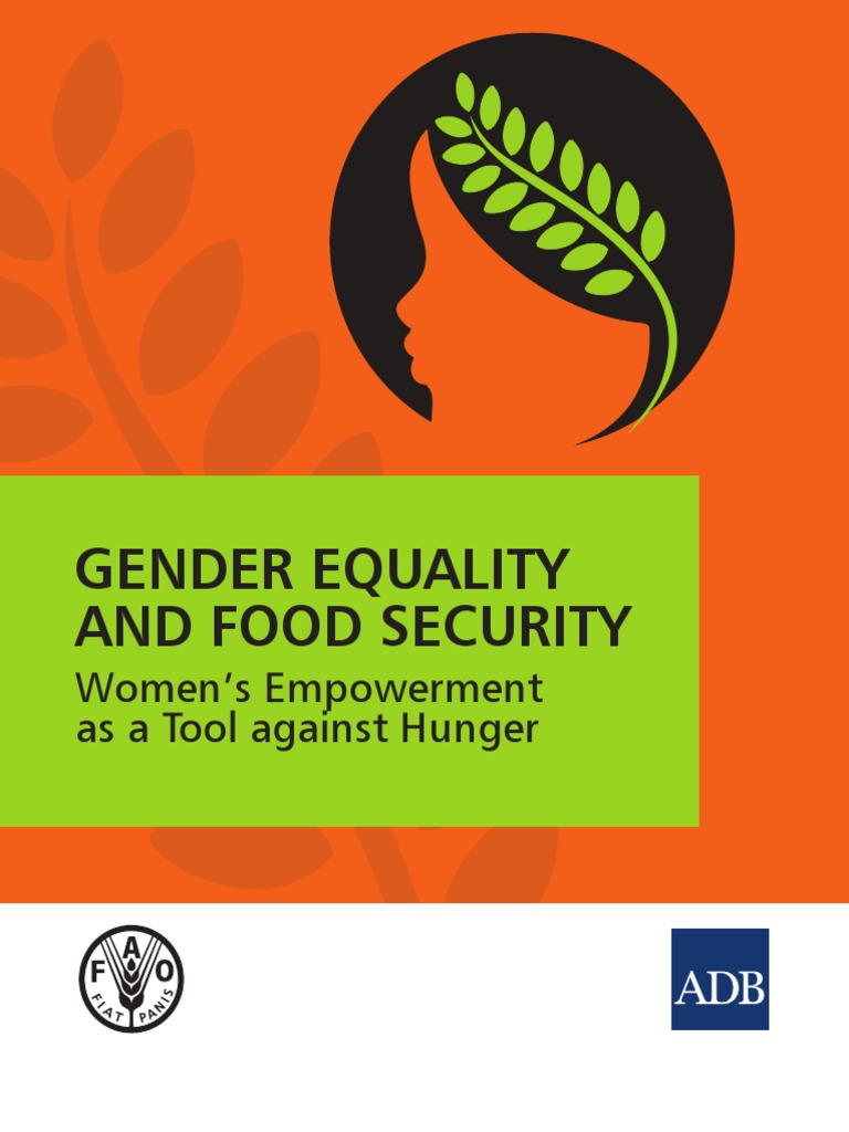 Gender Equality and Food Security: Women's Empowerment As A Tool ...
