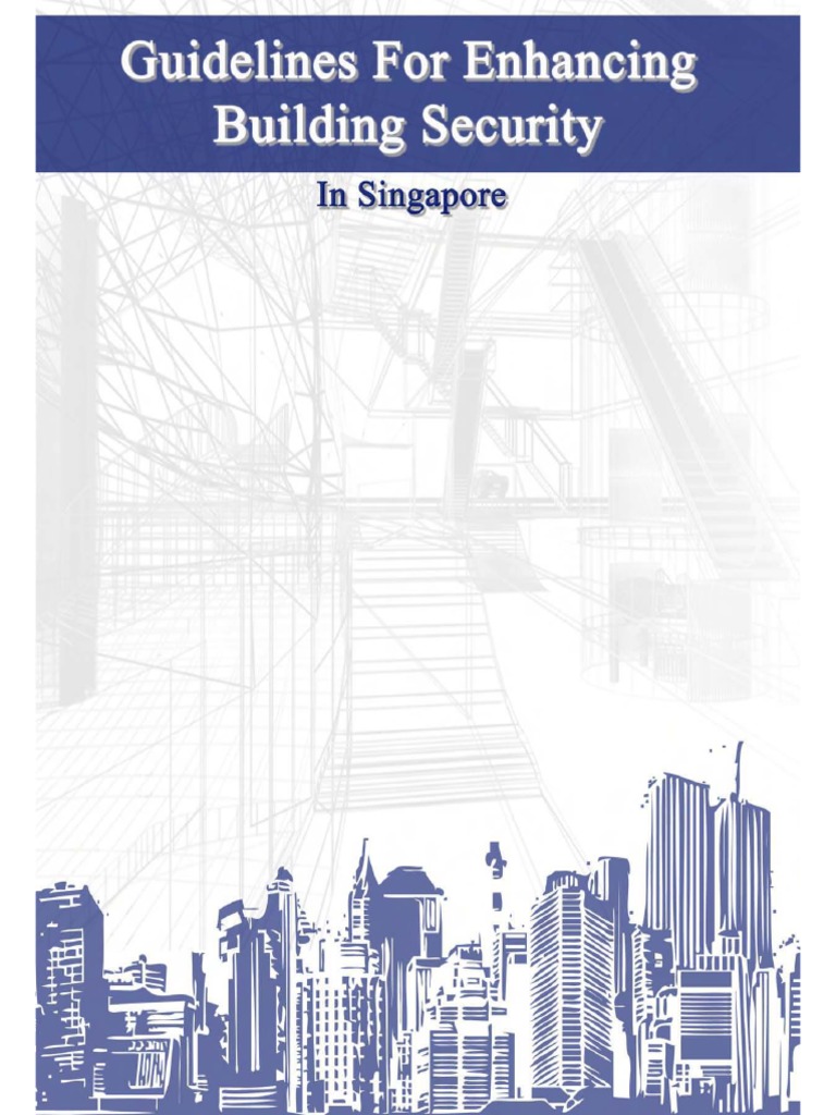 Guidelinesfor Enhancing Building Securityin Singapore Jul 2010 | PDF ...