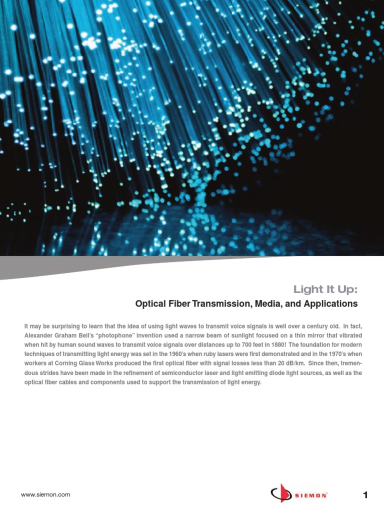 13 06 24 Light It Up Optical Fiber Media Transmissions Applications ...