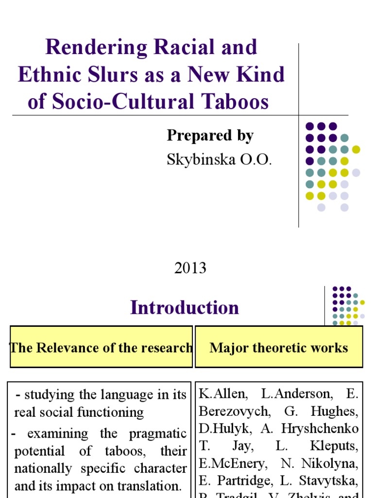 Rendering Racial and Ethnic Slurs As A New Kind of Socio-Cultural ...