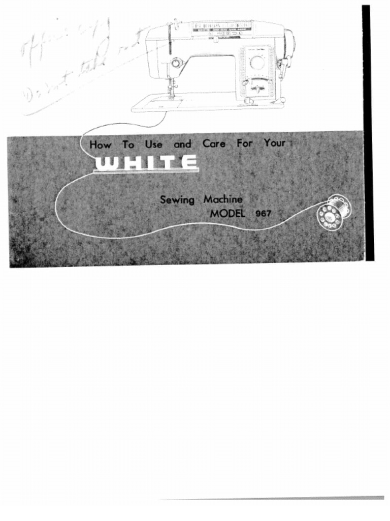 White Sewing Machine Manual Model 967 | PDF | Sewing Machine | Sewing