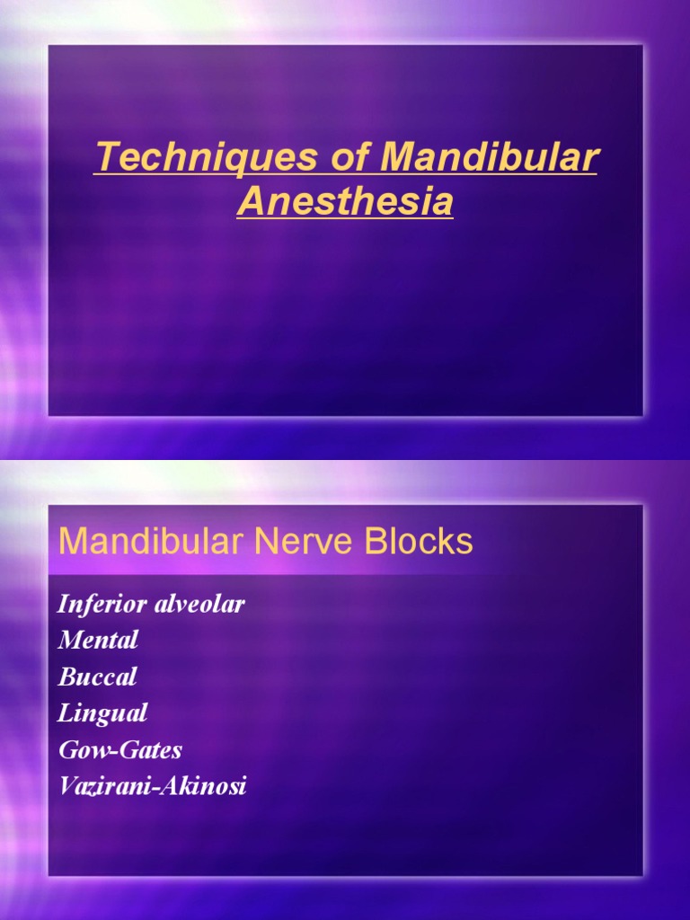 Techniques of Mandibular Anesthesia | PDF | Anesthesia | Human Anatomy