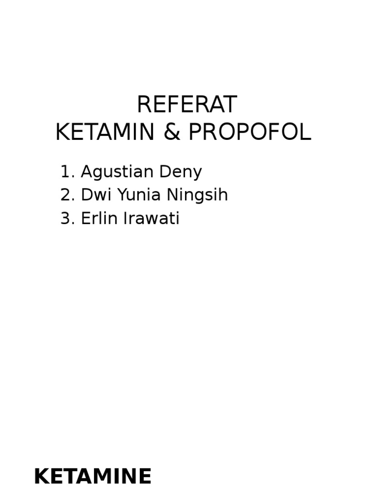 Presentasi 1 Ketamin Dan Propovol | PDF