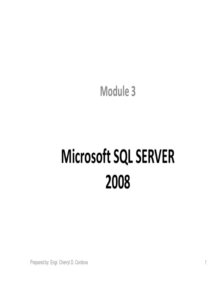 Microsoft Sql Server Microsoft Sql Server 2008 Prepared By Engr Cherryl D Cordova 1 Pdf