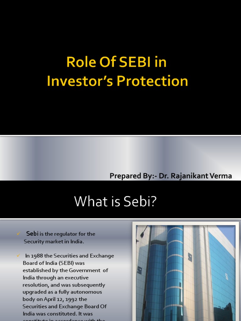SEBI Functions and Role in Regulating Indian Securities Market | PDF ...