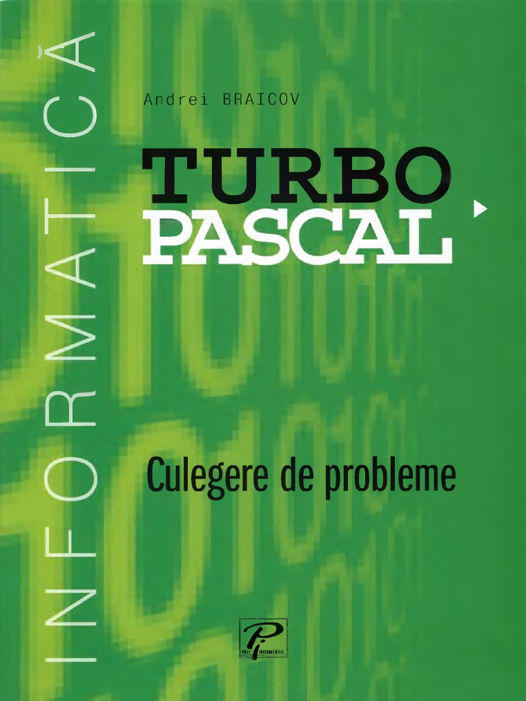 Andrei Braicov Turbo Pascal | PDF