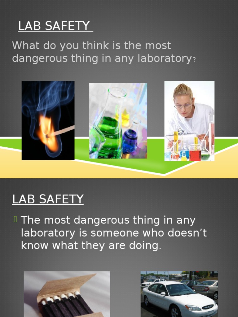 Lab Safety: What Do You Think Is The Most Dangerous Thing in Any ...