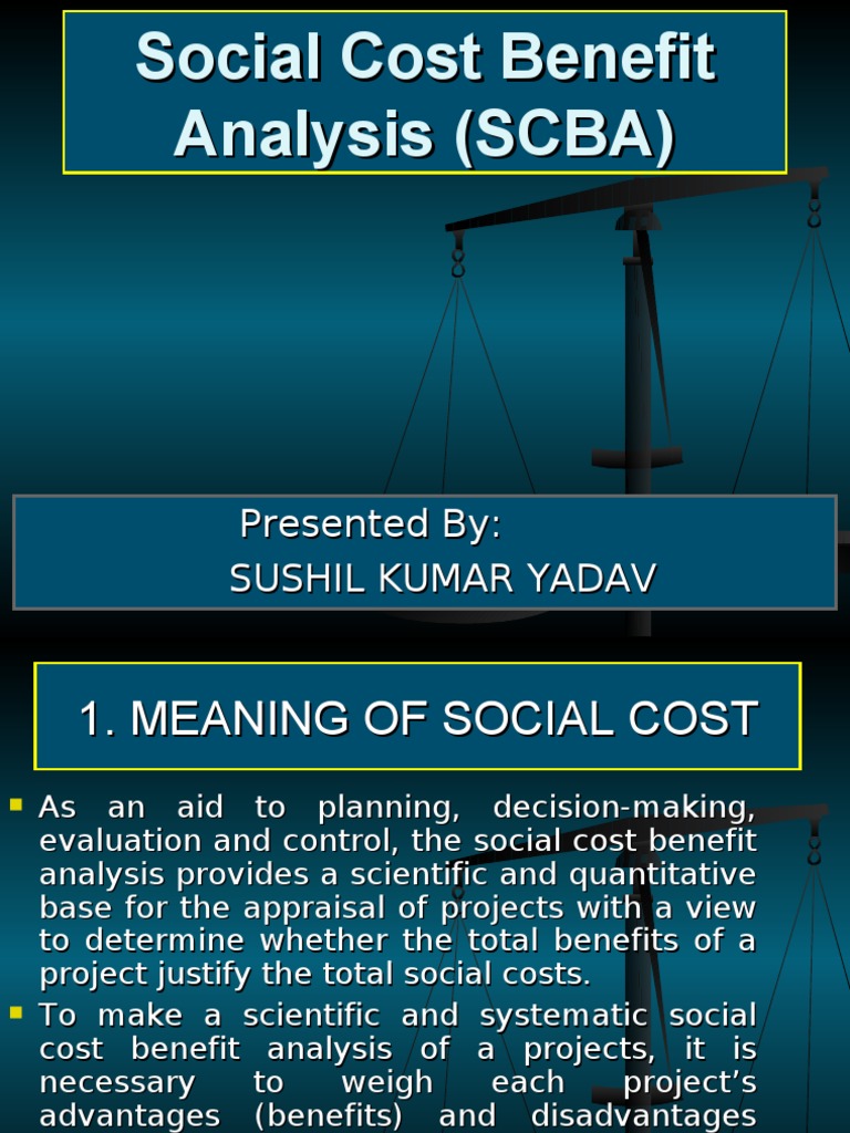 Social Cost Benefit Analysis Cost Benefit Analysis Welfare