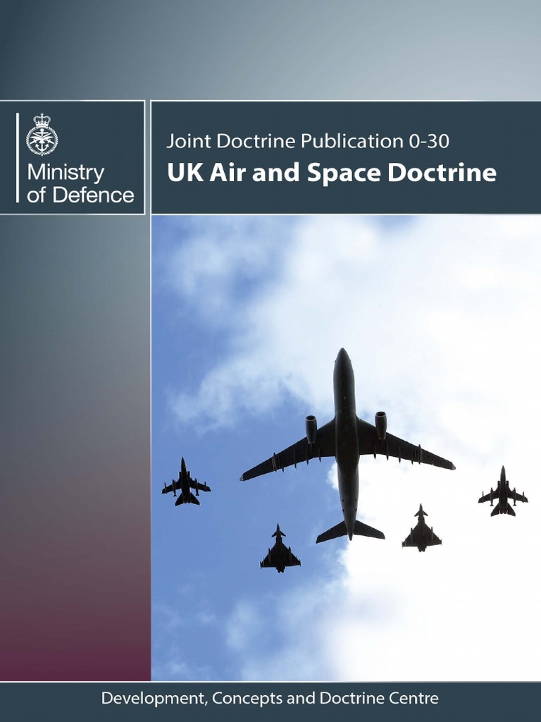 Joint Doctrine Publication 0-30 | PDF | Aerial Warfare | Royal Air Force