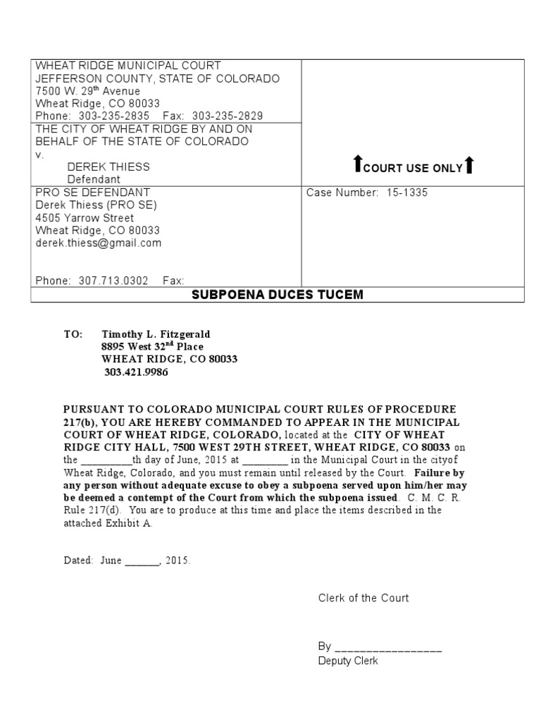Subpoena for Derek Thiess in Wheat Ridge | PDF | Subpoena | Microform