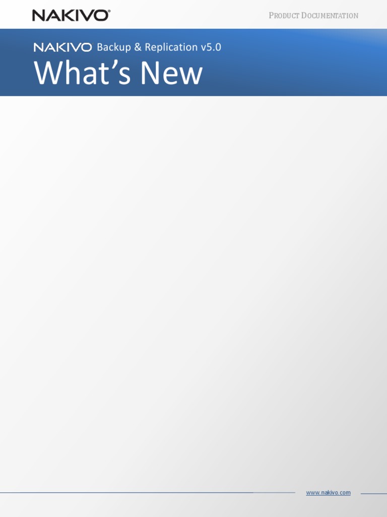 Nakivo Backup and Replication Virtual Appliance Whats New V 5 | PDF ...