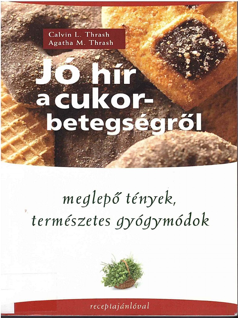 Calvin L. Thrash Agatha M. Trash Jo Hir A Cukorbetegsegrol | PDF