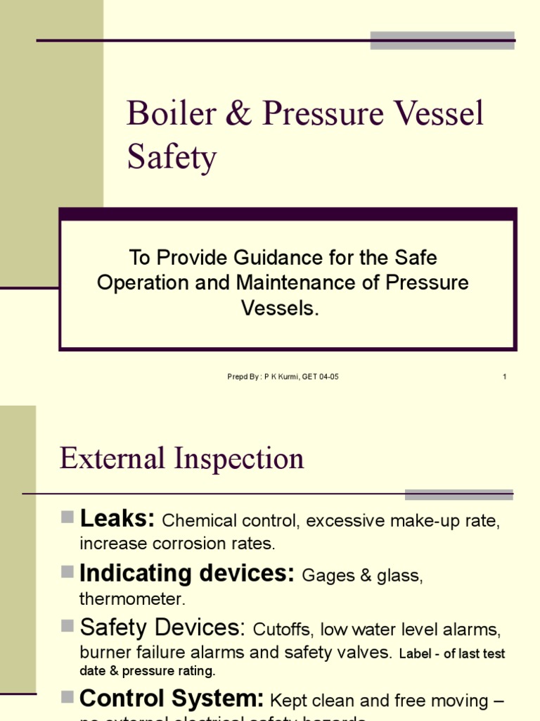 Boiler & Pressure Vessel Safety: To Provide Guidance For The Safe ...
