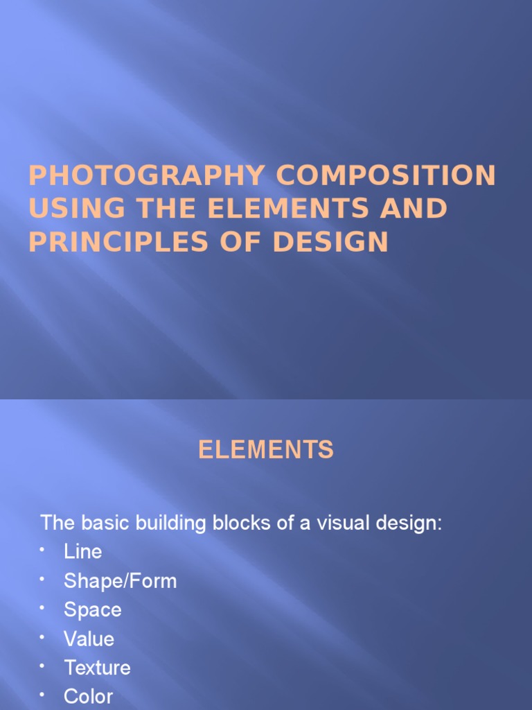 Photography Composition Using The Elements and Principles of Design ...