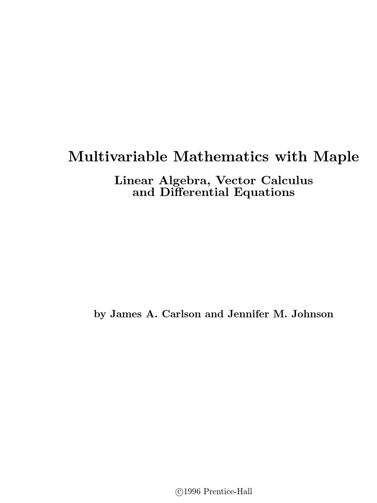 Multivariable Mathematics With Maple - Linear Algebra, Vector Calculus ...