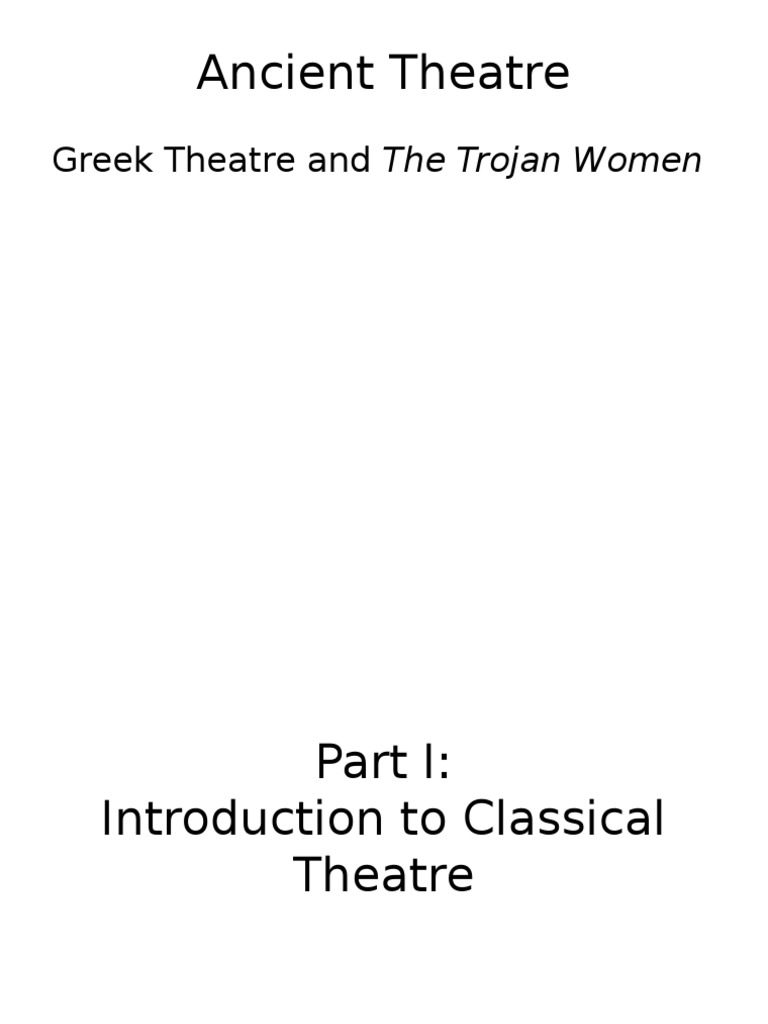 Introduction to Classical Theatre | PDF | Hector | Paris (Mythology)