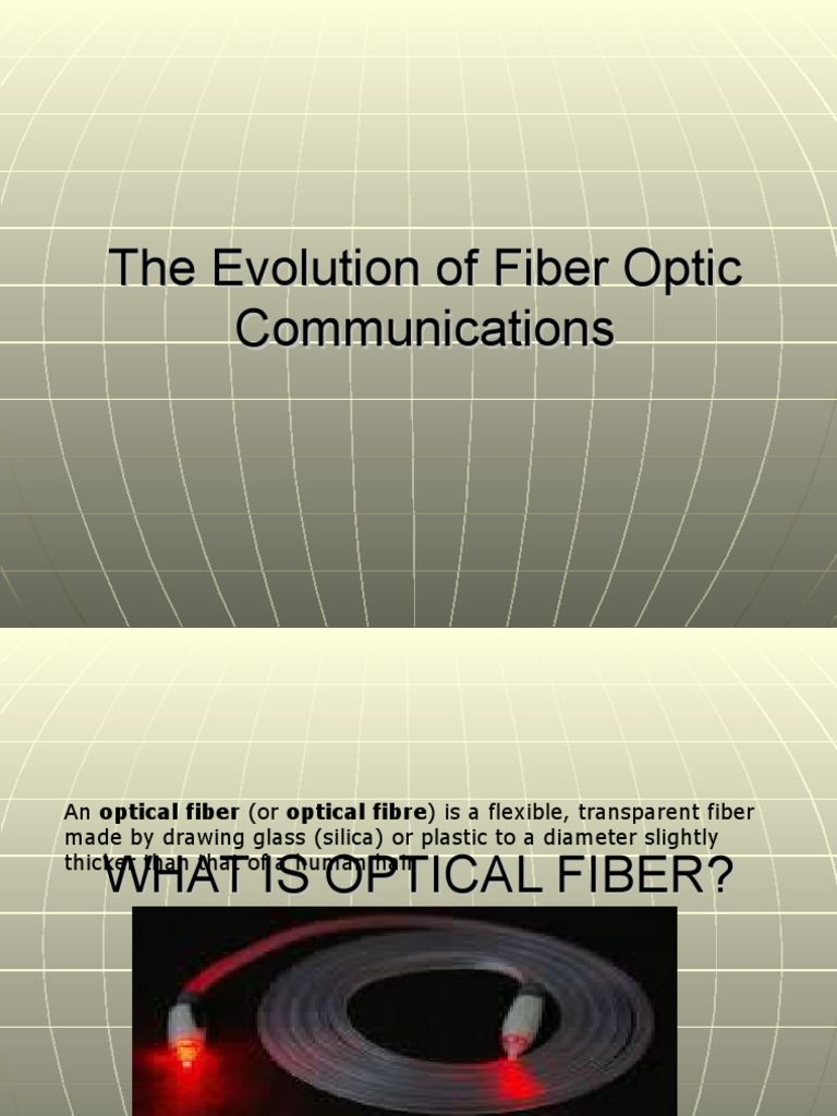 The Evolution of Fiber Optic Communications | PDF | Optical Fiber | Decibel