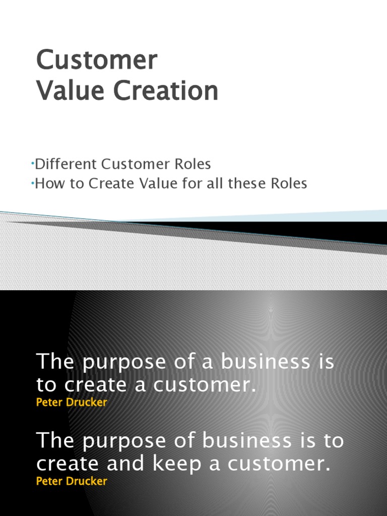 Customer Value Creation: Different Customer Roles How To Create Value ...
