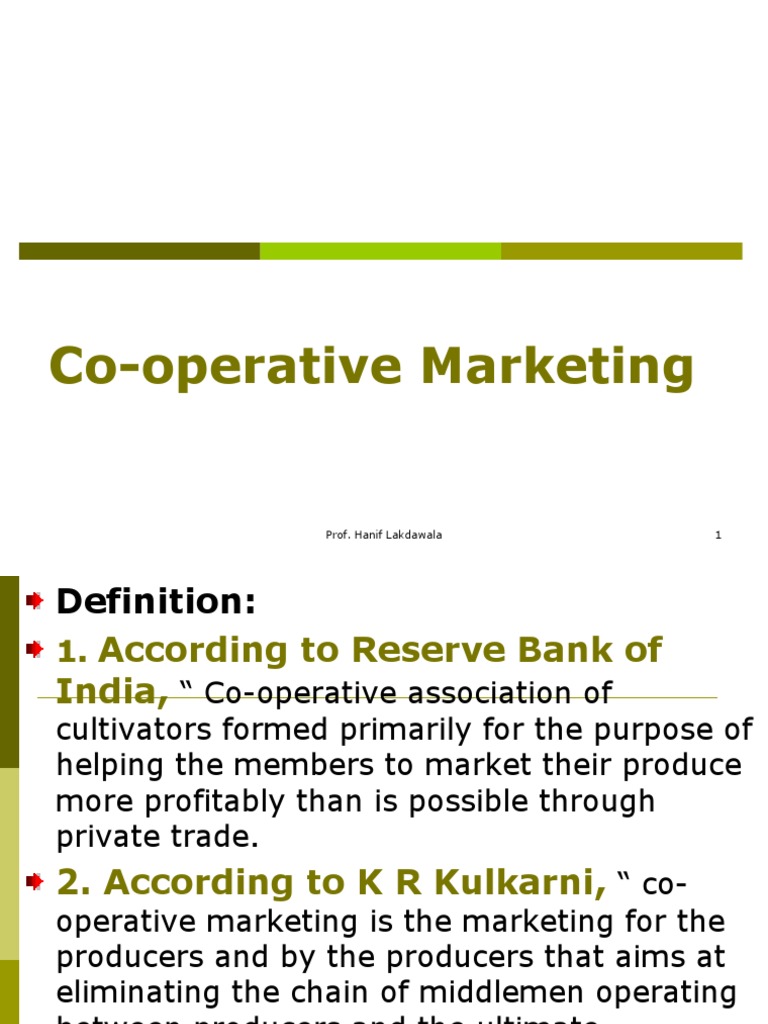 Co-Operative Marketing: Prof. Hanif Lakdawala 1 | PDF | Cooperative ...