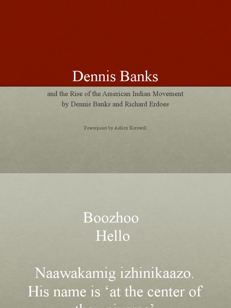 Ojibwa Warrior: Dennis Banks and The Rise of The American Indian ...