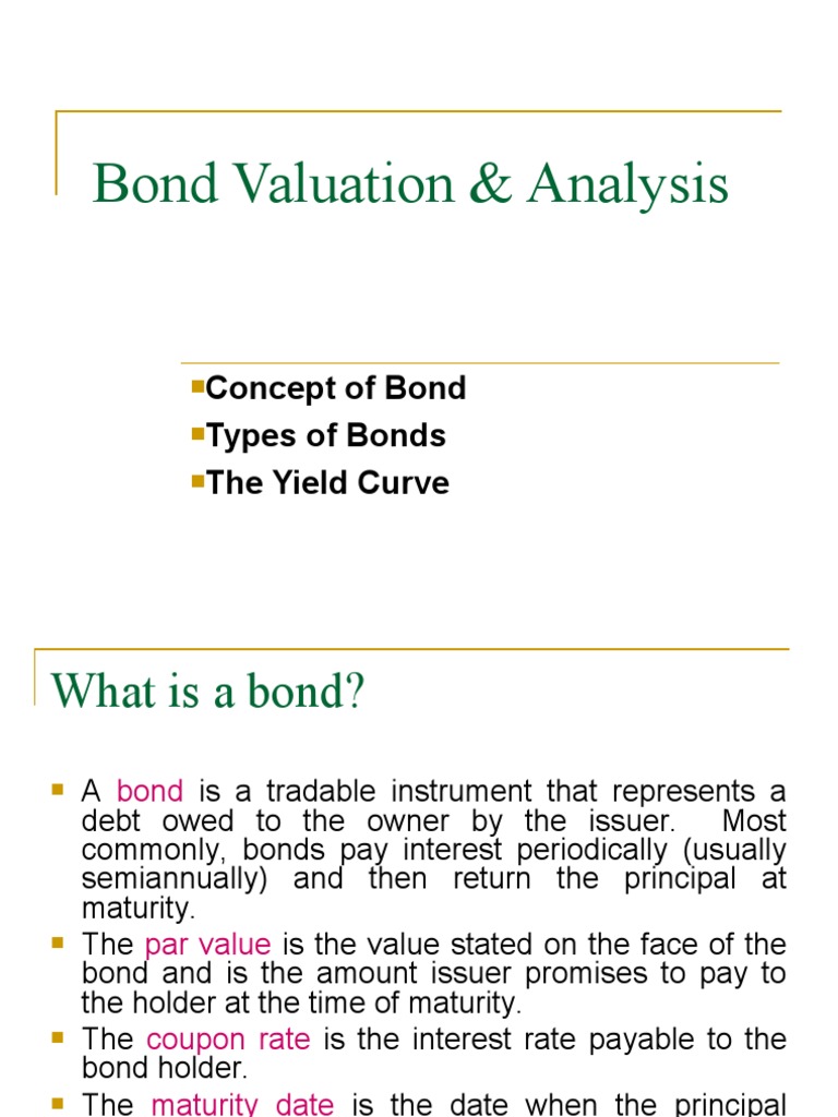 Bond Valuation & Analysis: Concept of Bond Types of Bonds The Yield ...