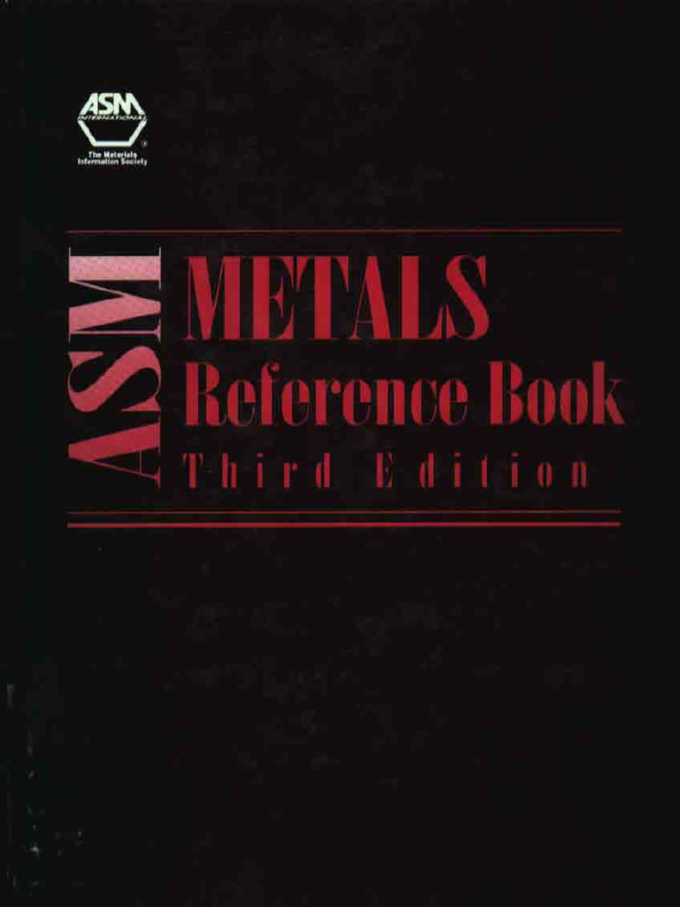 ASM Metal Reference Book 3rd Edition | PDF | Books