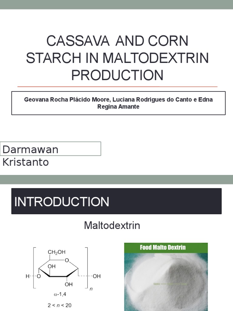 Comparison of Cassava and Corn Starches for Maltodextrin Production: A Study of Physicochemical ...