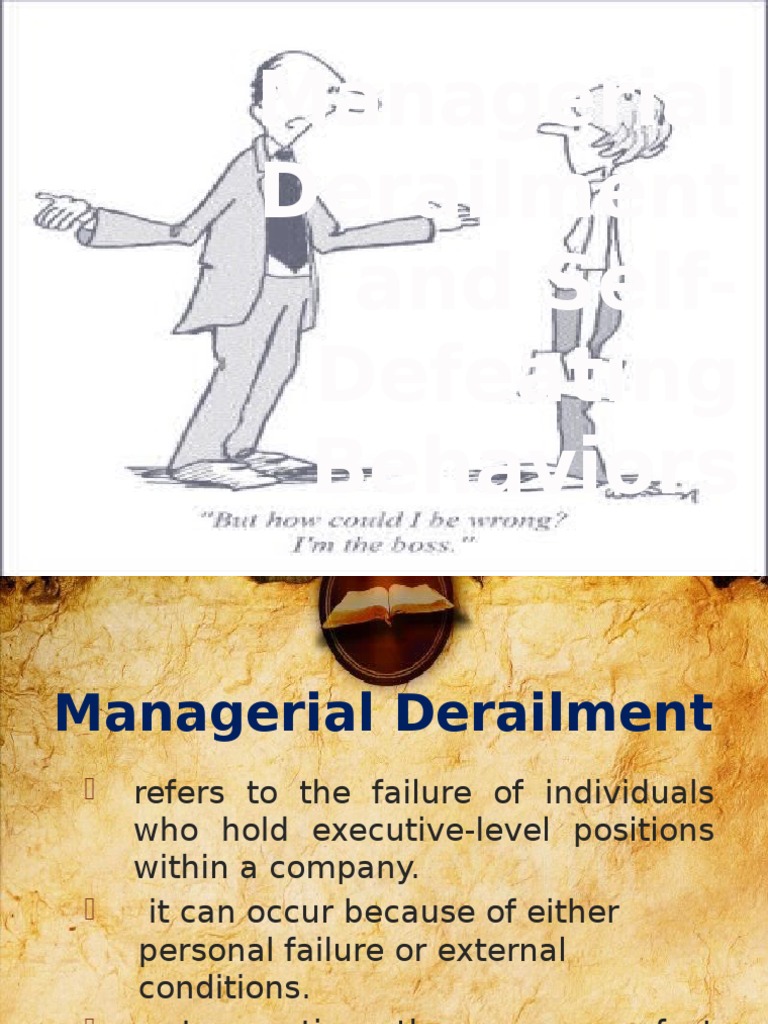Managerial Derailment and Self-Defeating Behaviors | Leadership ...