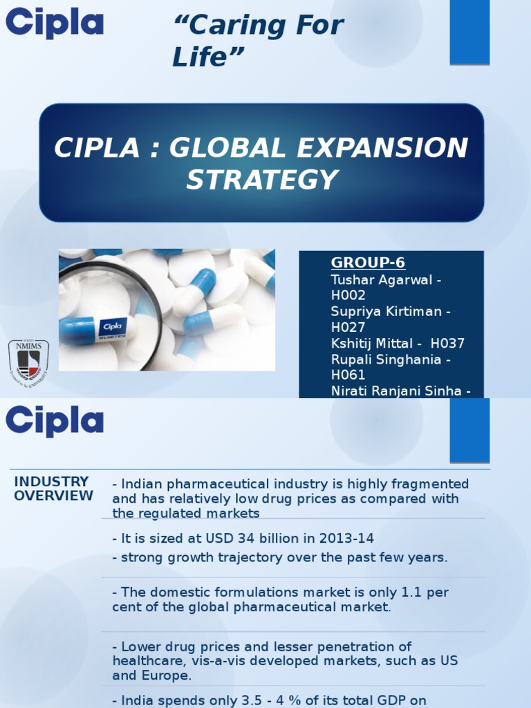 Cipla: Global Expansion Strategy: Group-6 | PDF | Pharmaceutical Drug | Generic Drug