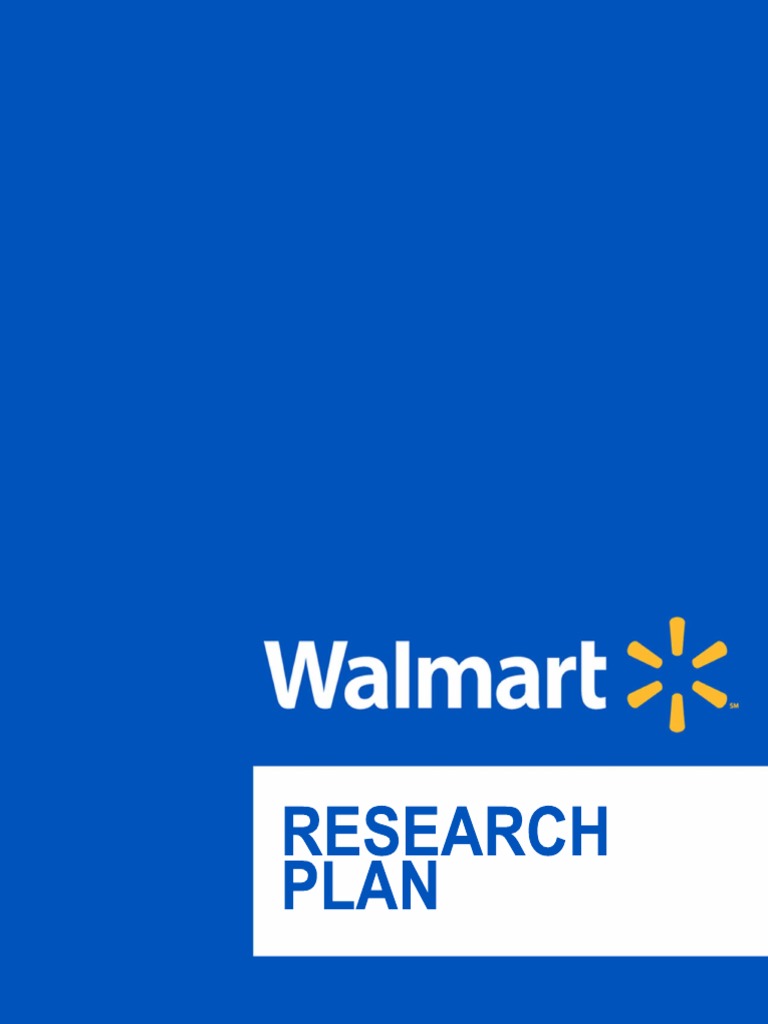 Walmart Research Plan | Download Free PDF | Strategic Management | Walmart