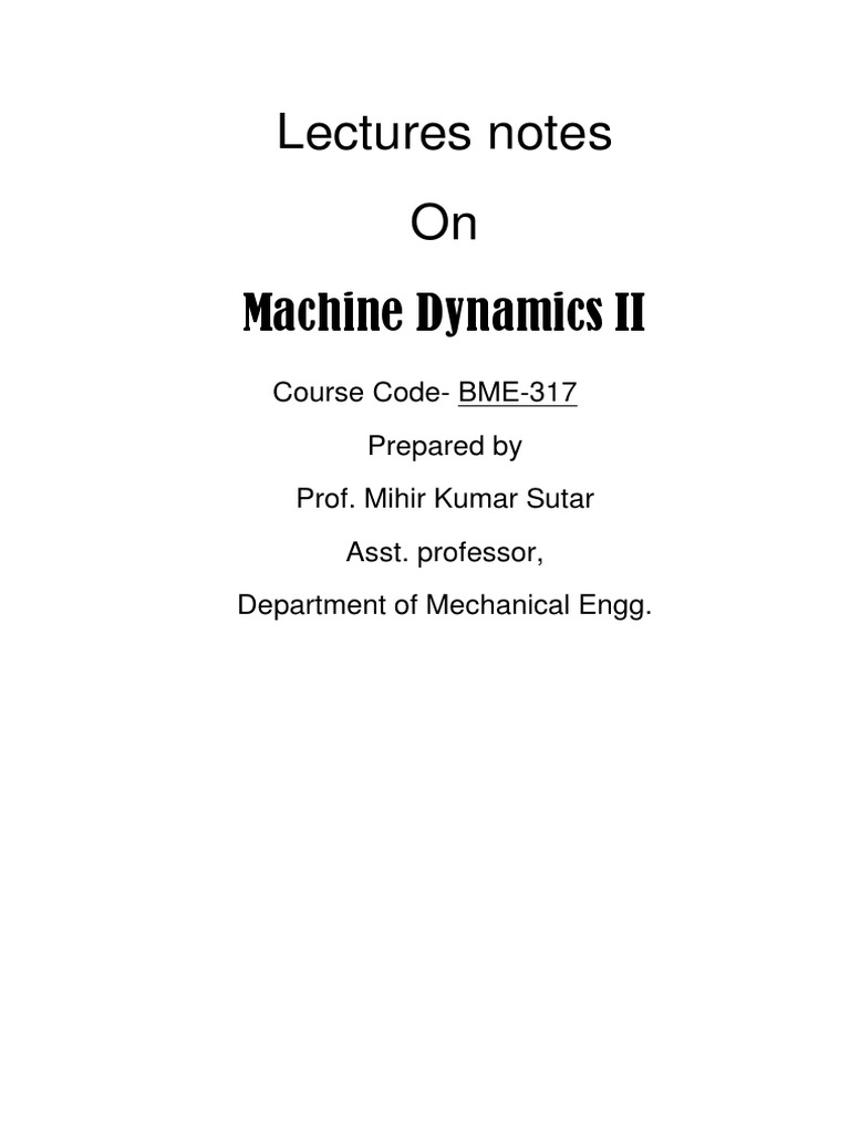 Lectures Notes On: Machine Dynamics II | PDF | Gear | Gyroscope