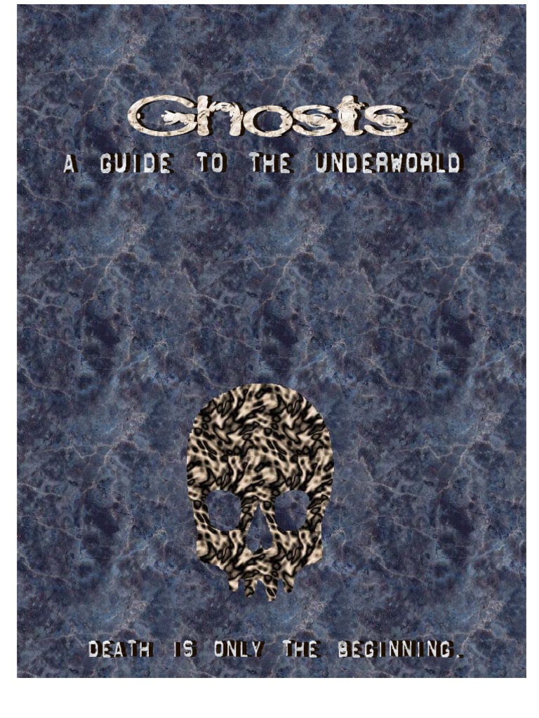 Ghosts - A Guide To The Underworld | PDF | Greek Underworld | Ghosts