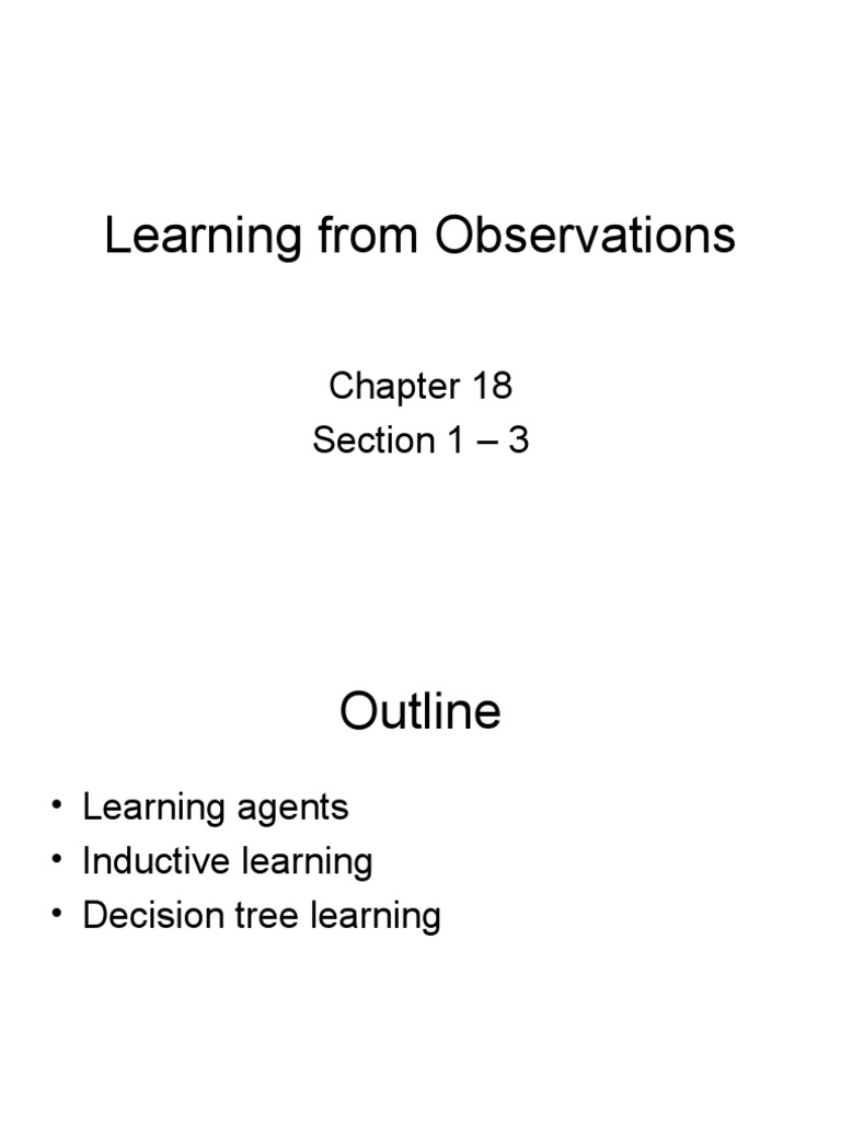 Learning From Observations: Section 1 - 3 | PDF | Learning | Cybernetics
