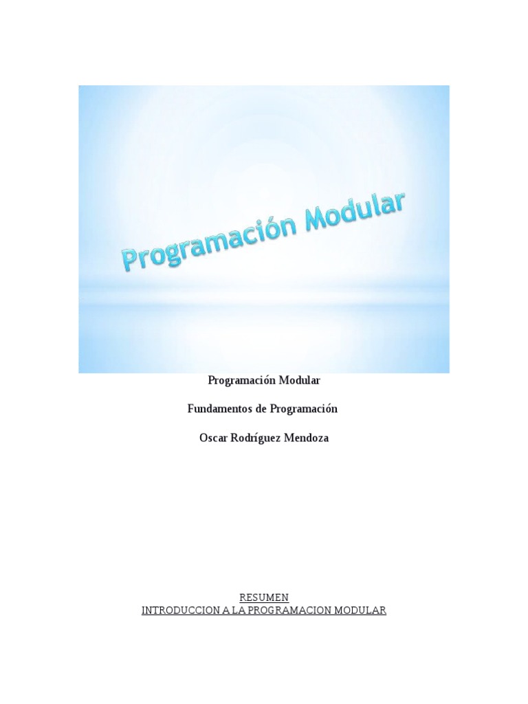 Programacion Modular Resumen | PDF | Programacion Modular | Programa de computadora