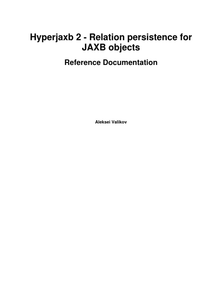 Hyperjaxb 2 - Relation Persistence For JAXB Objects: Reference Documentation | PDF | Xml Schema ...