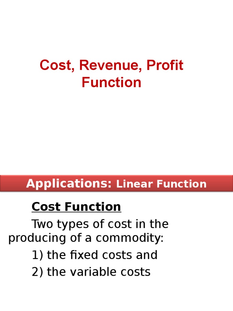 Cost Revenue Profit Function | PDF | Business Economics | Economics
