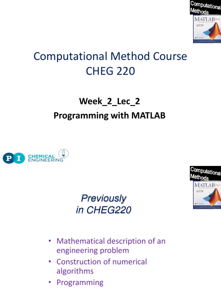 Computational Method Course CHEG 220: Week - 2 - Lec - 2 Programming With MATLAB | PDF | Matrix ...