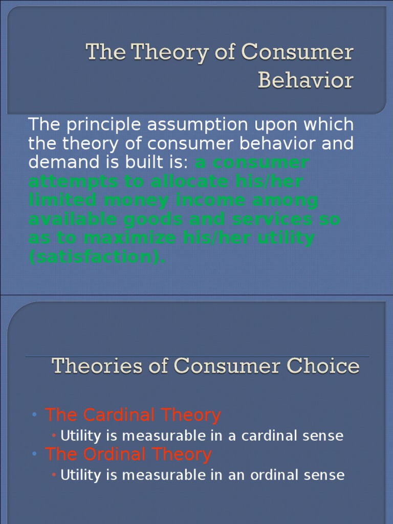 The Principle Assumption Upon Which The Theory of Consumer Behavior and ...
