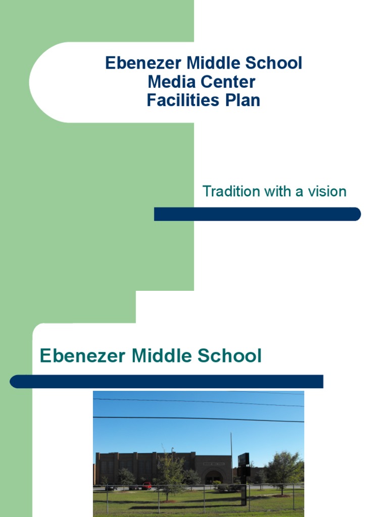 Ebenezer Middle School Media Center Facilities Plan: Tradition With A ...