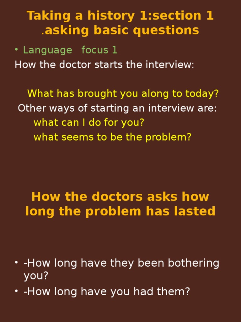 Taking A History 1:section 1 Asking Basic Questions .: - Language Focus ...