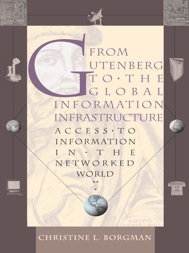 From Gutenberg To The Global Information Infrastructure | PDF | Information | Telecommunication