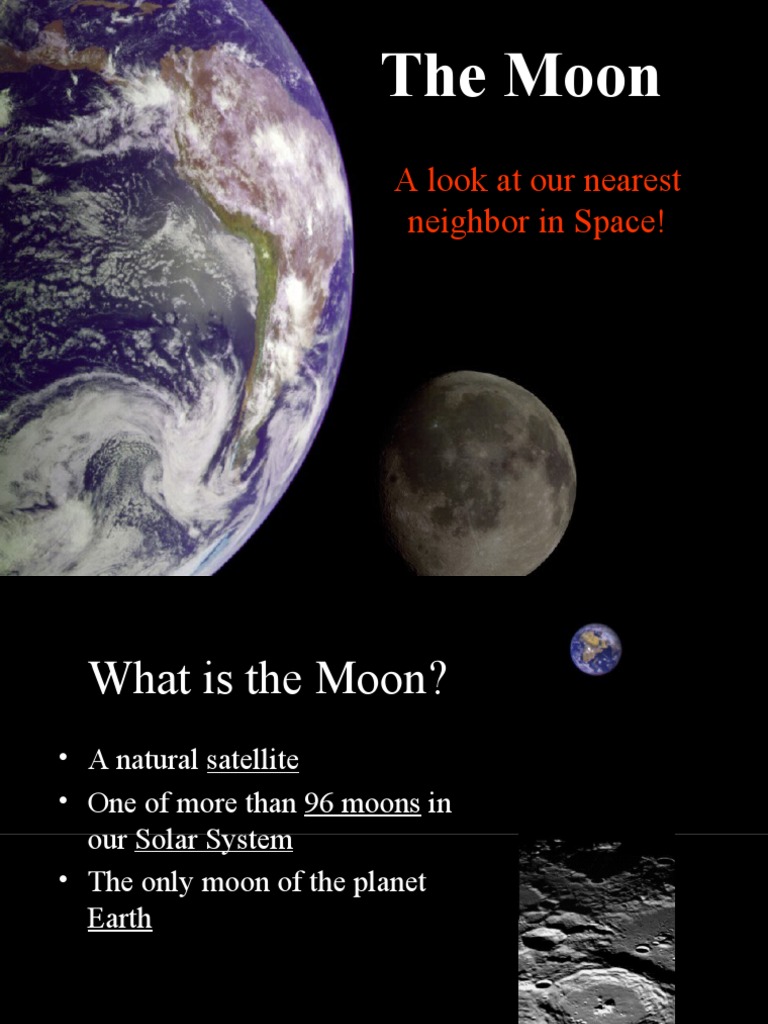 The Moon: A Look at Our Nearest Neighbor in Space! | PDF | Moon ...