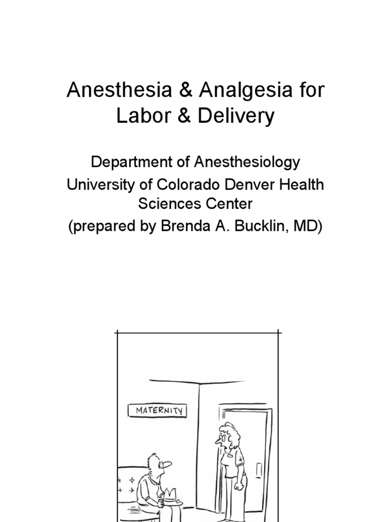 Anesthesia & Analgesia For Labor & Delivery | PDF | Childbirth | Anesthesia
