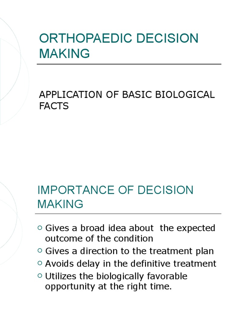 Orthopaedic Decision Making: Application of Basic Biological Facts ...