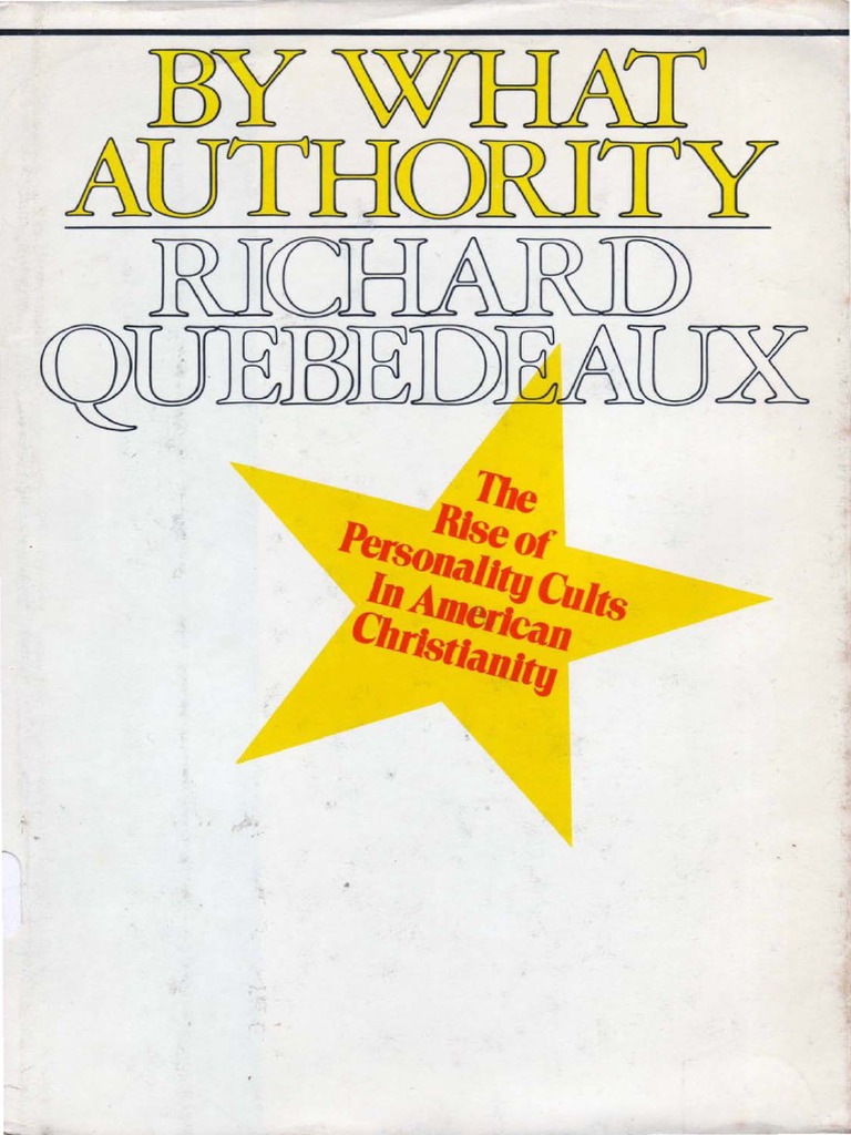 Richard. Quebedeaux-By What Authority - The Rise of Personality Cults ...